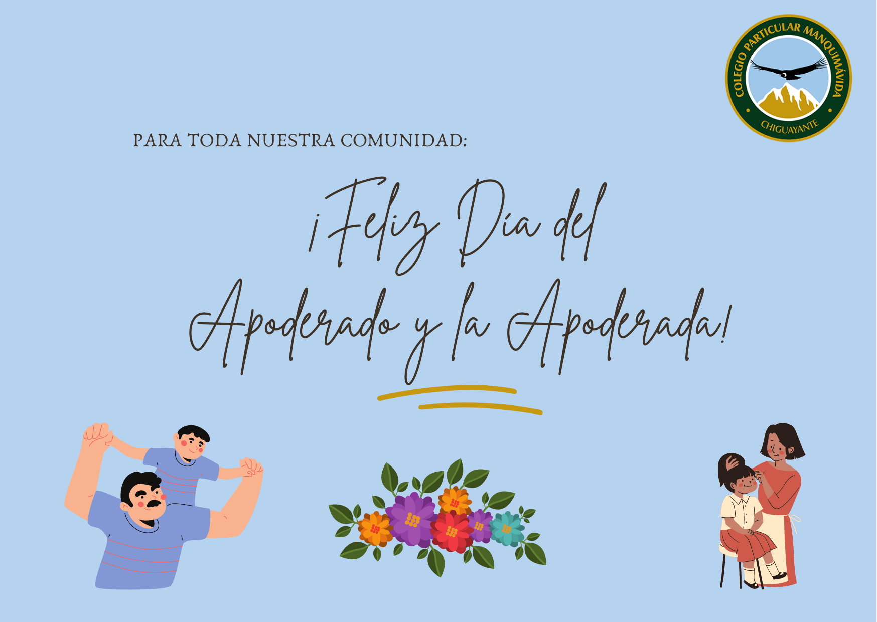 Feliz día del Apoderado y de la Apoderada - Colegio Manquimávida